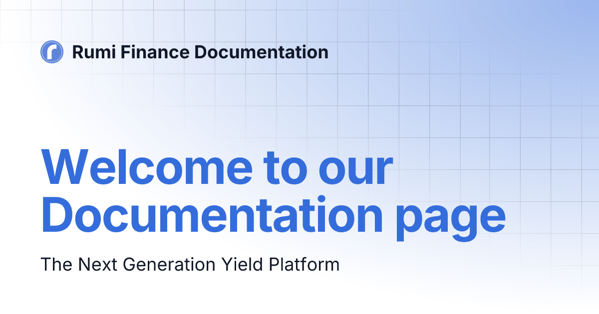 Welcome to our Documentation page | Rumi Finance Documentation