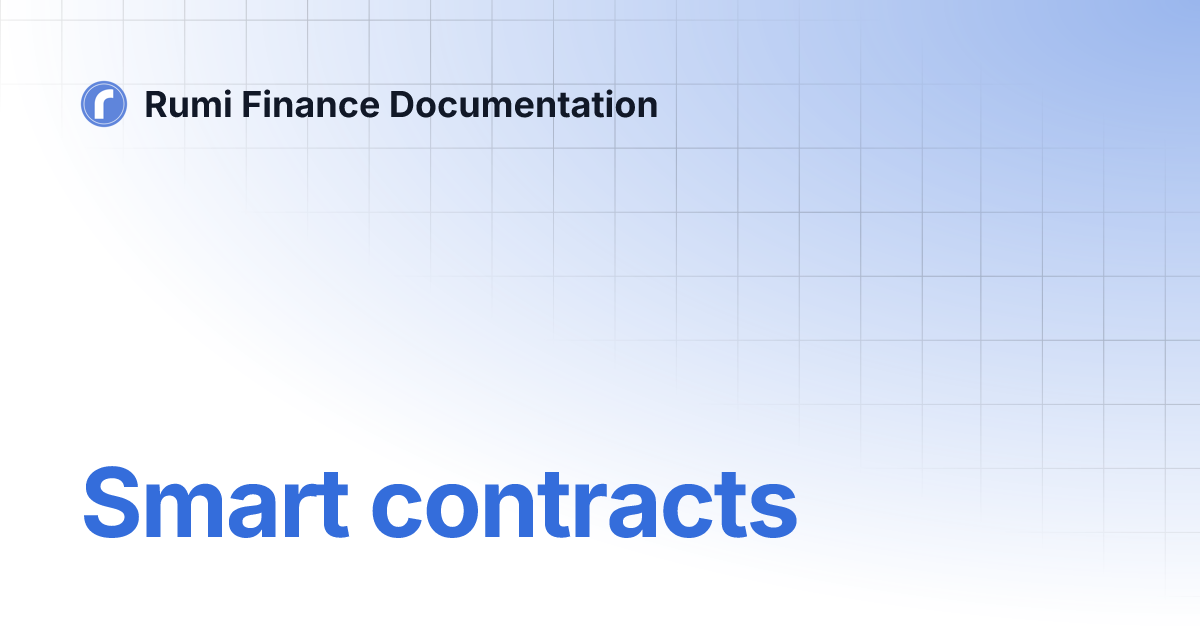 Smart contracts | Rumi Finance Documentation Smart contracts | Rumi Finance Documentation